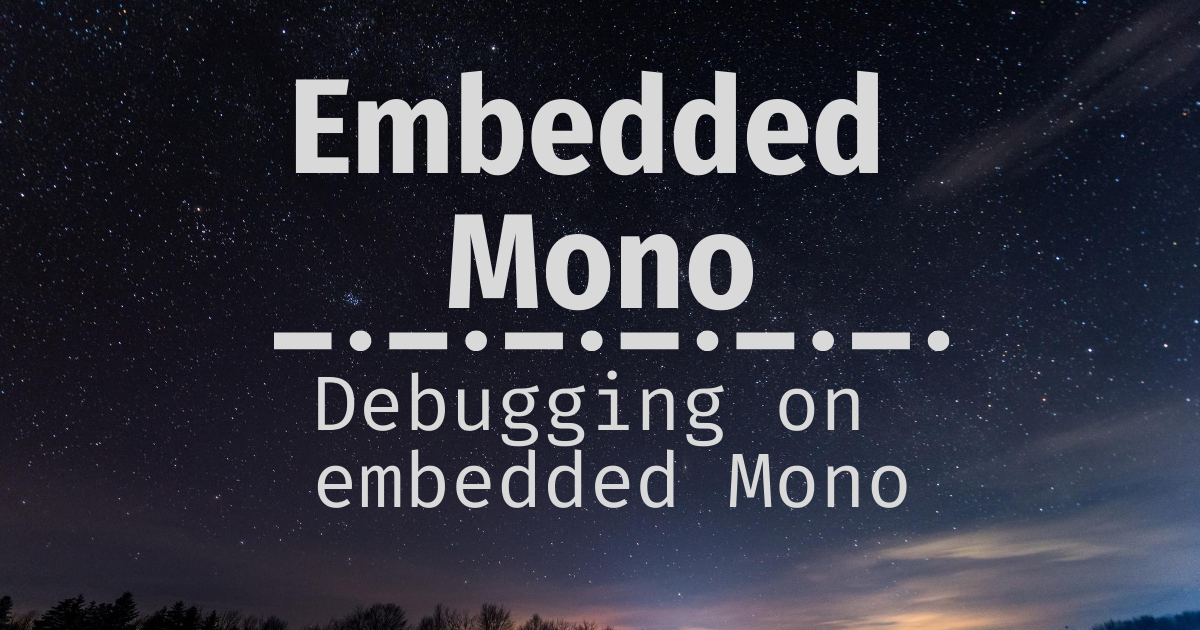 Debugging On Embedded Mono Blognotfoundexception 6733